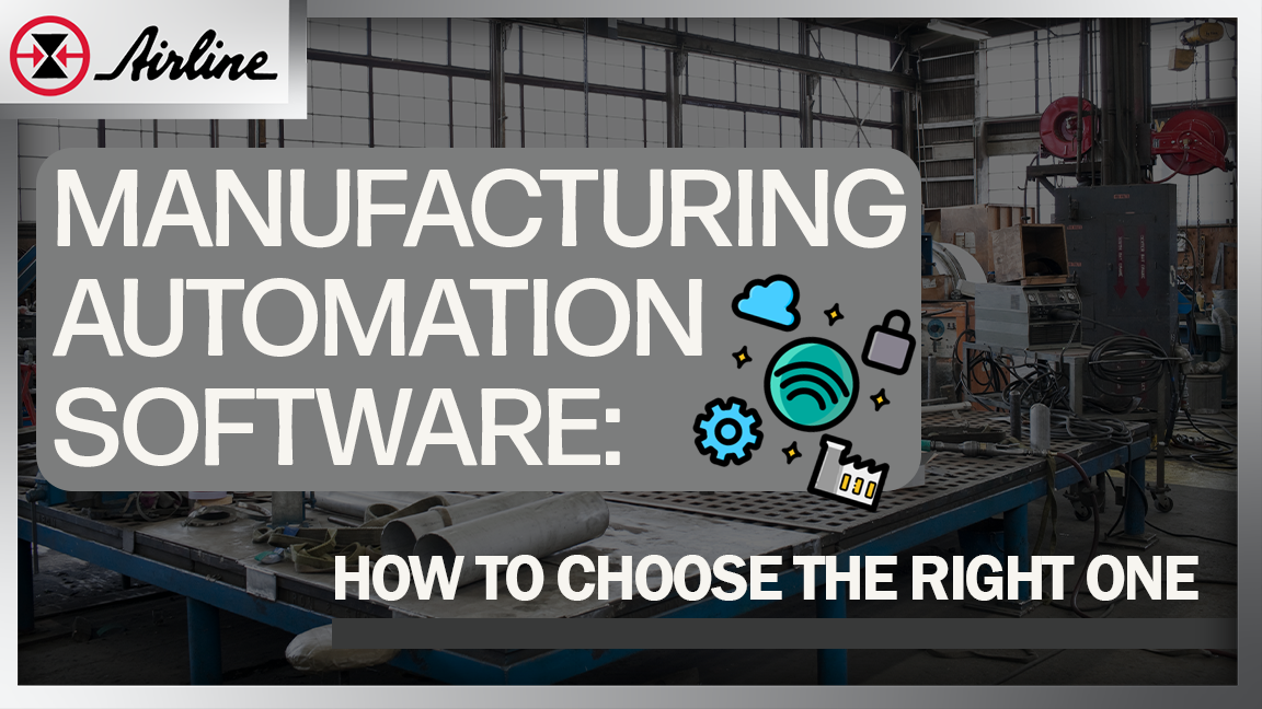 Manufacturing Automation Software: How to Choose the Right One